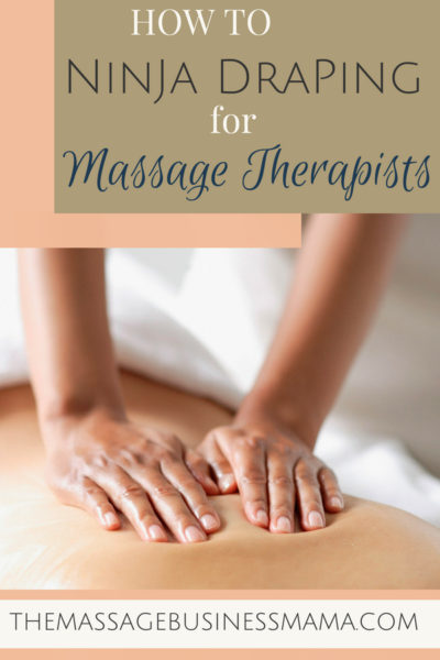 How To Drape Your Massage Clients - The Massage Business Mama
