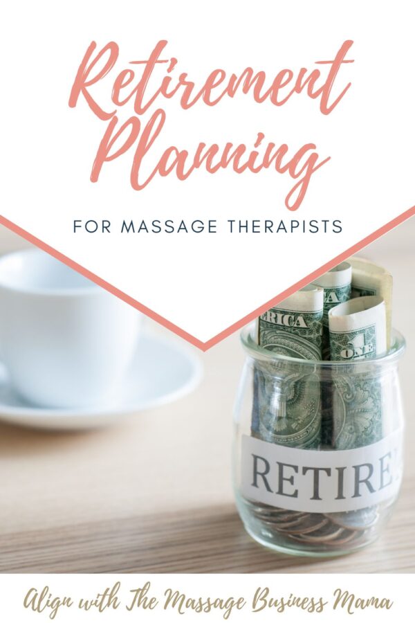 Podcast Episode 044: Retirement Planning for Massage Therapists with ...