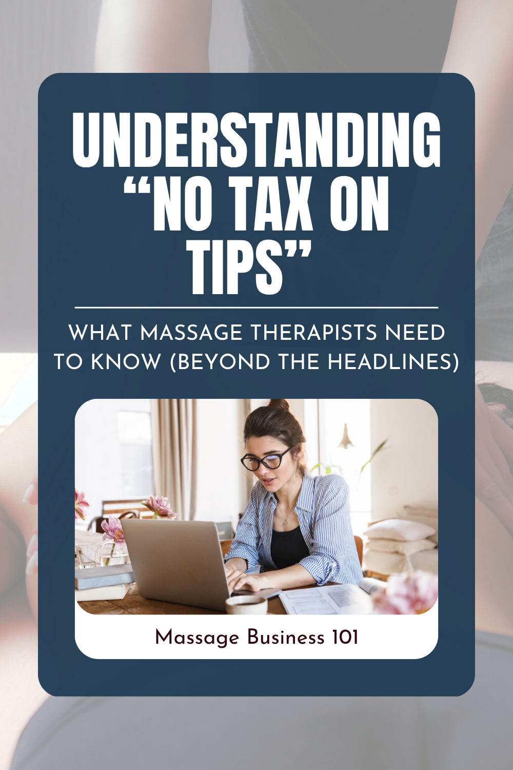 Understanding “No Tax on Tips Act”: What Massage Therapists Need to ...
